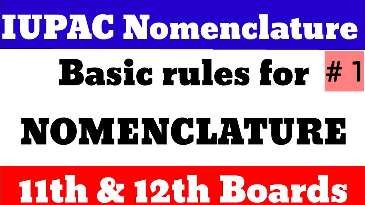 IUPAC Nomenclature / Basic rules for nomenclature part - 1 / For class ...