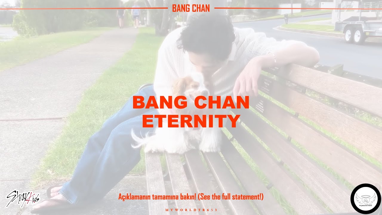 "Stray Kids" Bang Chan - Eternity (Lyrics/Rom/Türkçe) - YouTube
