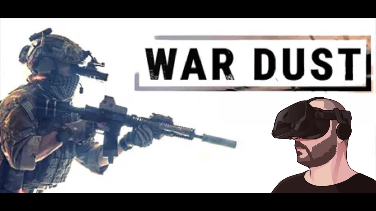 War Dust VR - Zwei Runden Best Player - YouTube