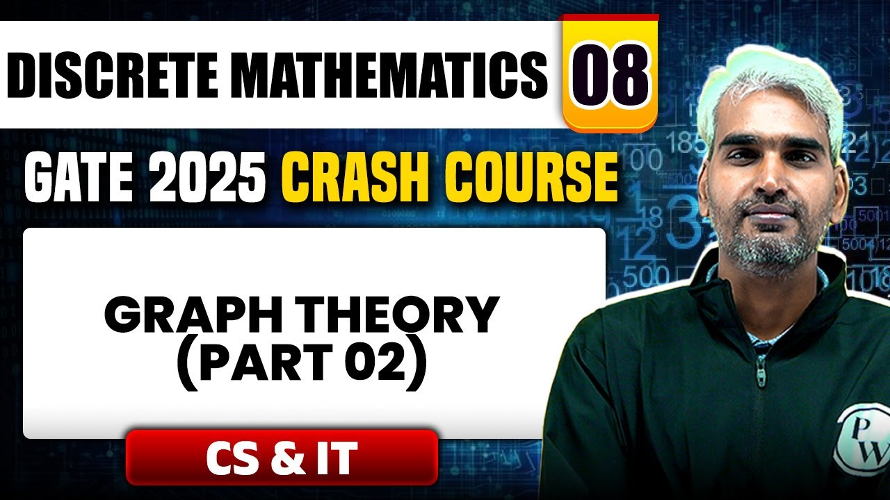 Discrete Mathematics 08 | Graph Theory (Part 02) | CS & IT | GATE 2025 ...