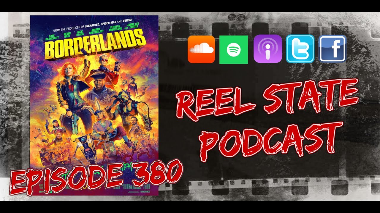 Reel State Podcast Ep:380 - Borderlands (2024) - YouTube