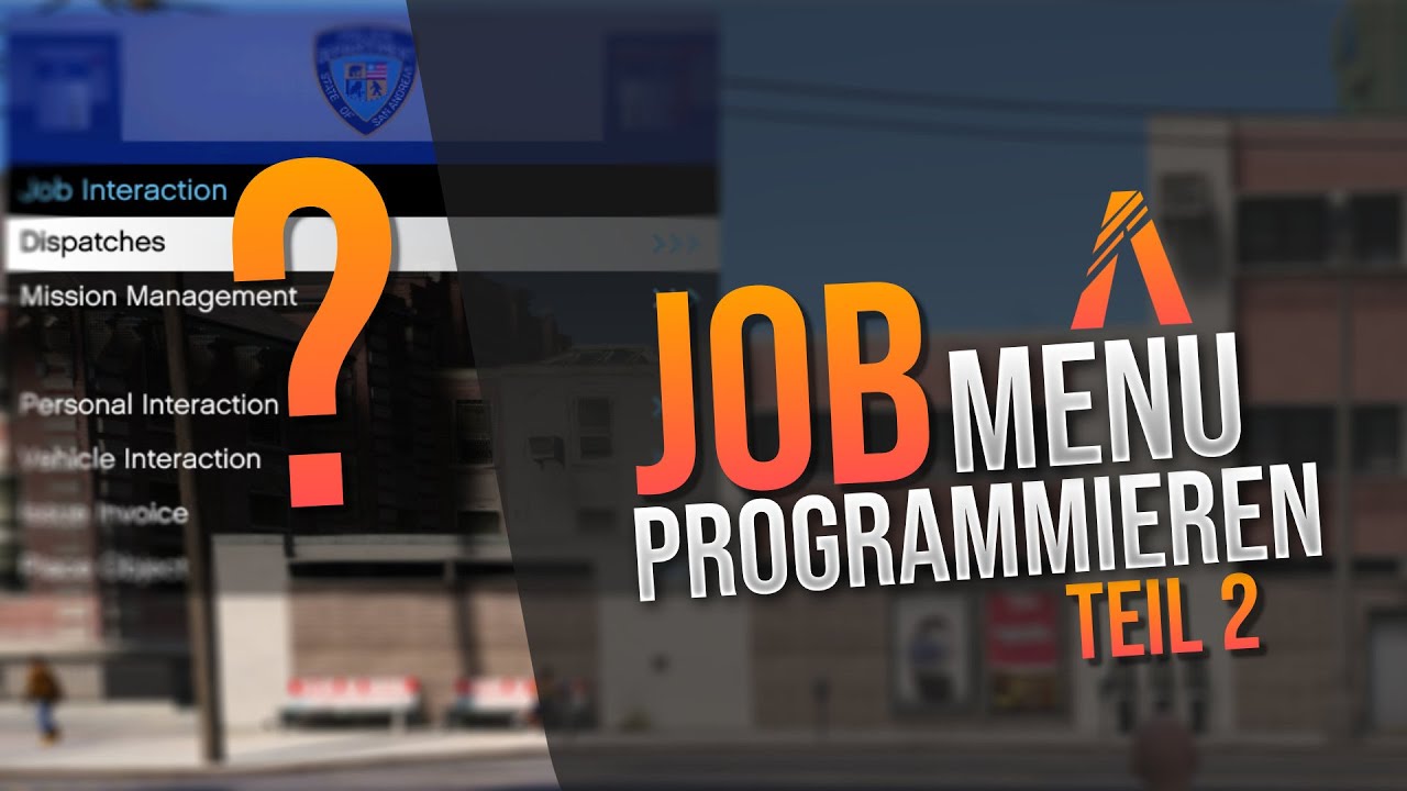 Eigenes Job (F6)-Menu programmieren | Job Script Teil 2 | #fivemscripts ...