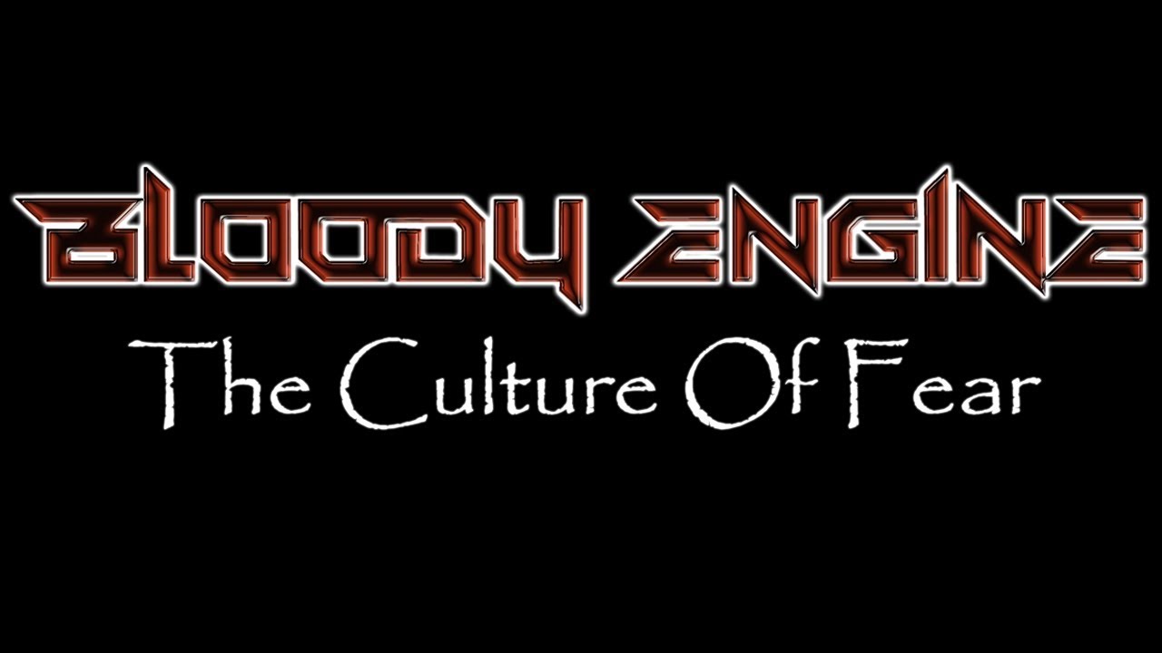 Bloody Engine "The Culture Of Fear" - Full Album Stream - YouTube