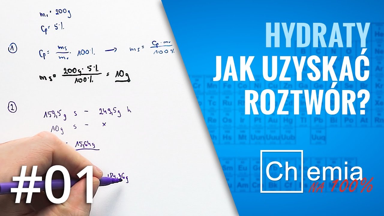Matura z chemii: HYDRATY - jak obliczyć MASĘ WODY I HYDRATU do ...