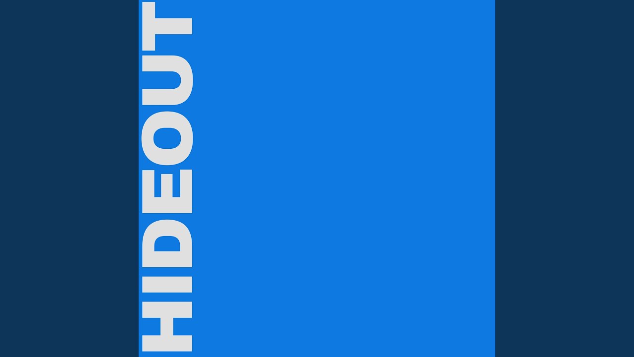 Hideout - YouTube