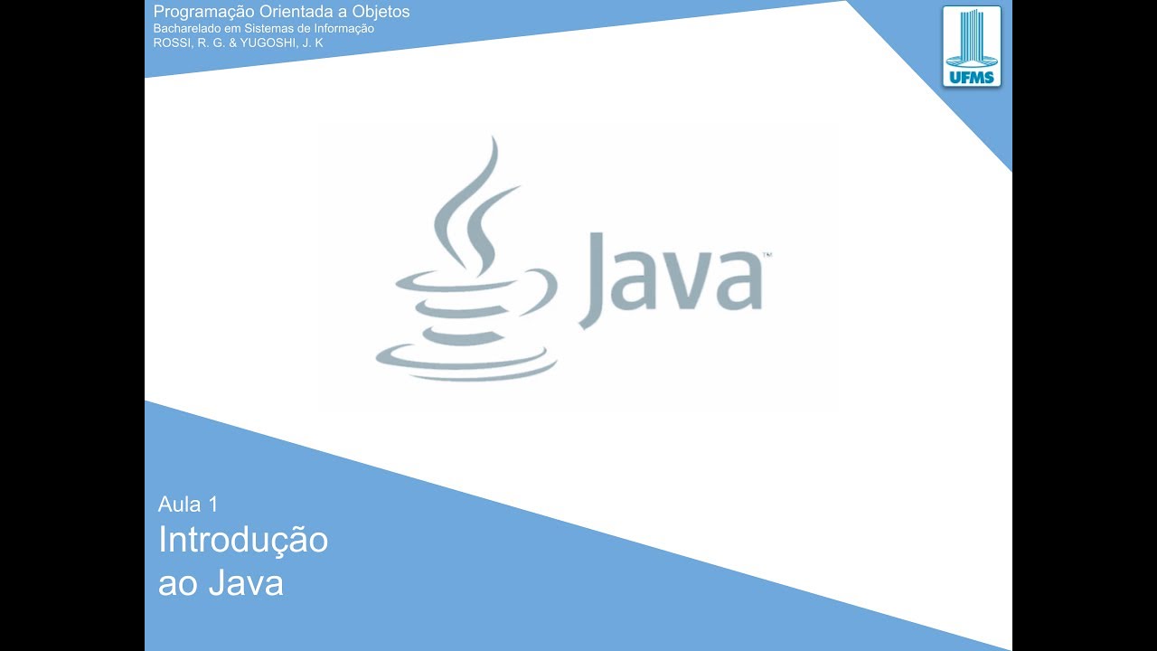 POO - Aula 1 - Parte 2 - Sobre o Java e Ciclo de Desenvolvimento de Uma ...