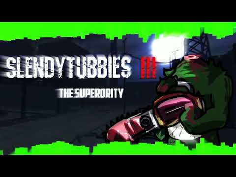 Slendytubbies 3 I The Superiority remix