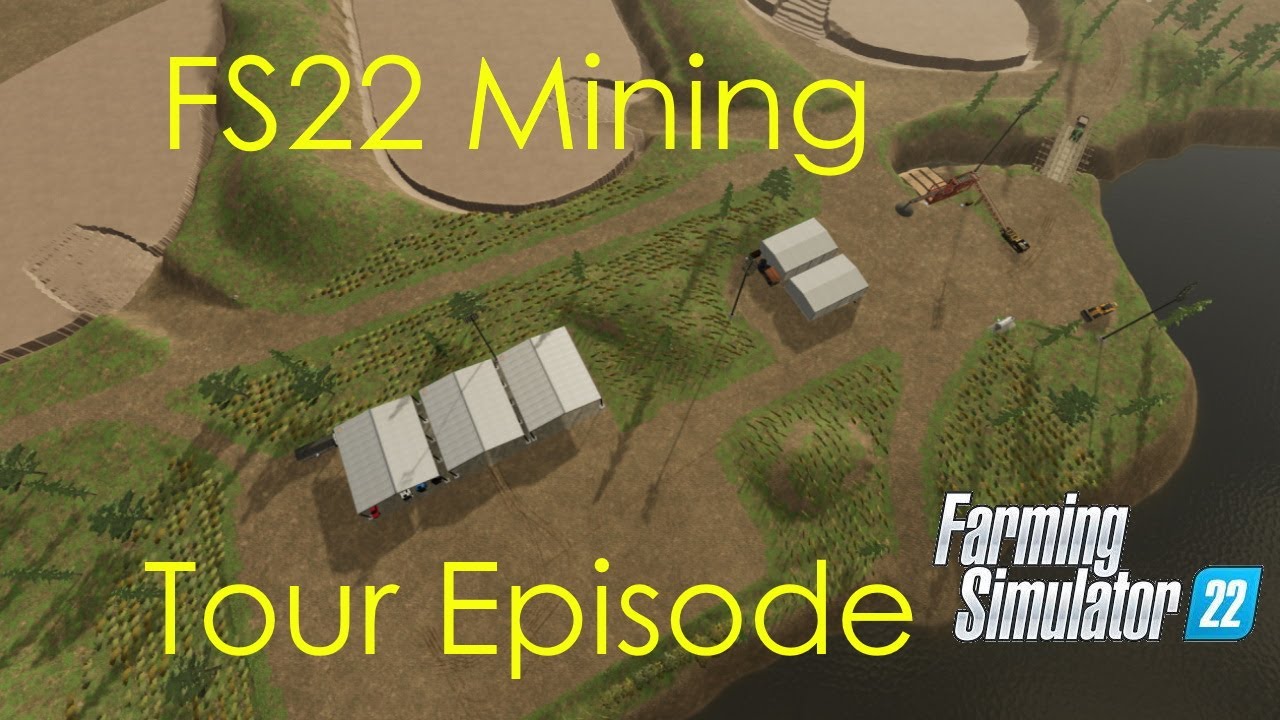 The Tour! -- FS22 Mining - YouTube
