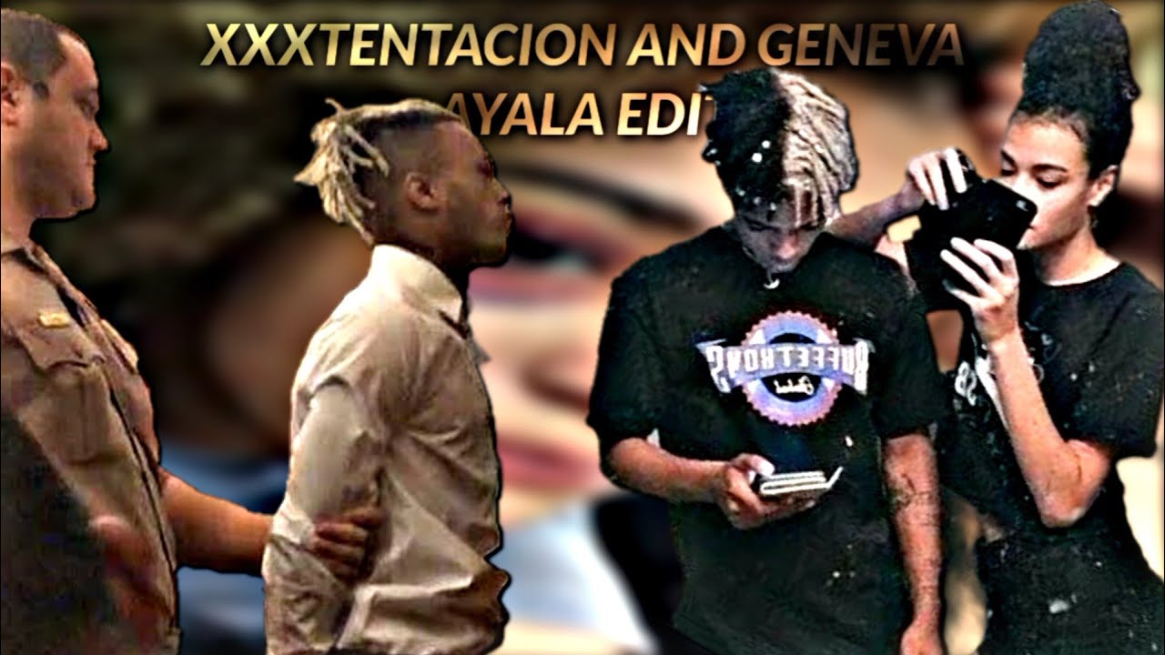 xxxtentacion and Geneva ayala edit || xxxtentacion and Geneva ayala ...