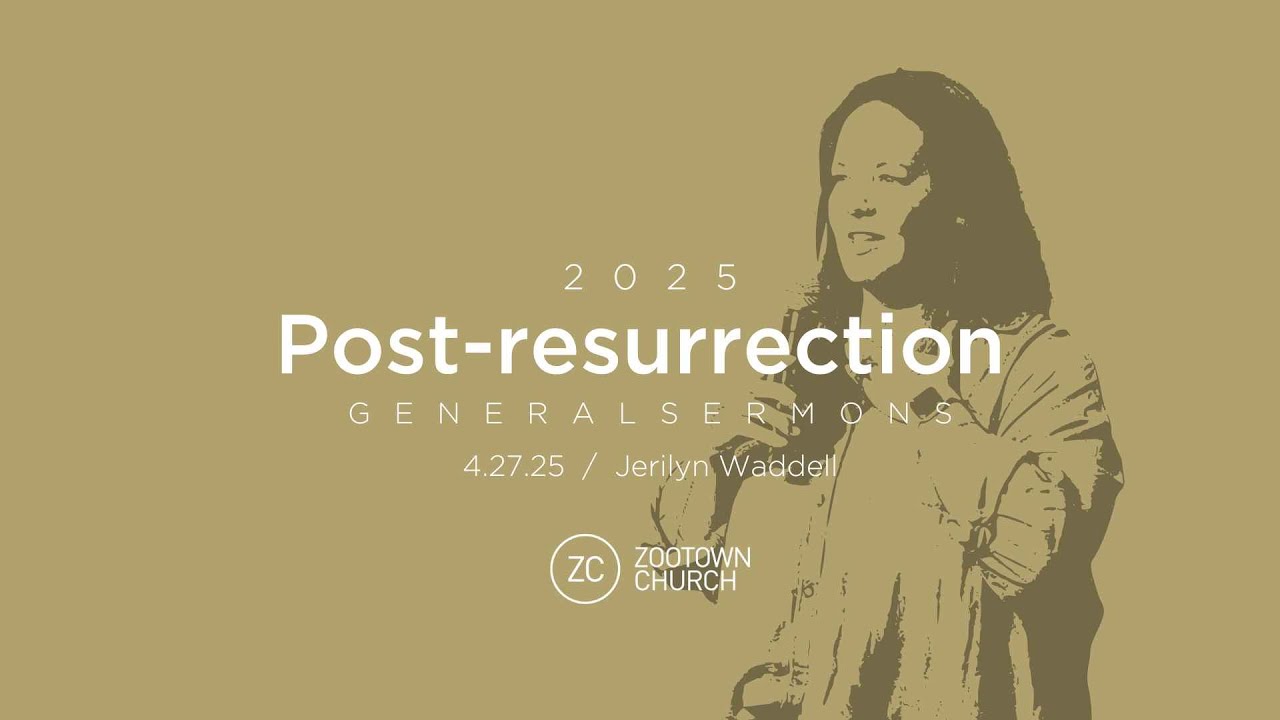 General Sermons 2025: Post-ressurection - YouTube