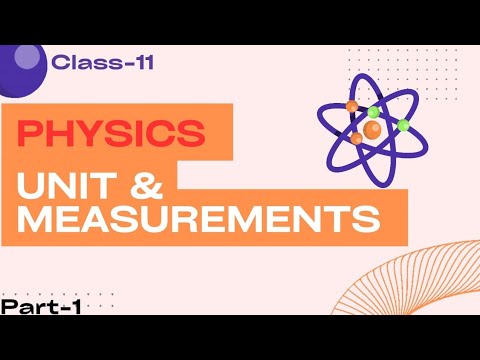 UNIT & MEASUREMENT CLASS 11 ONESHOT PART1 - YouTube