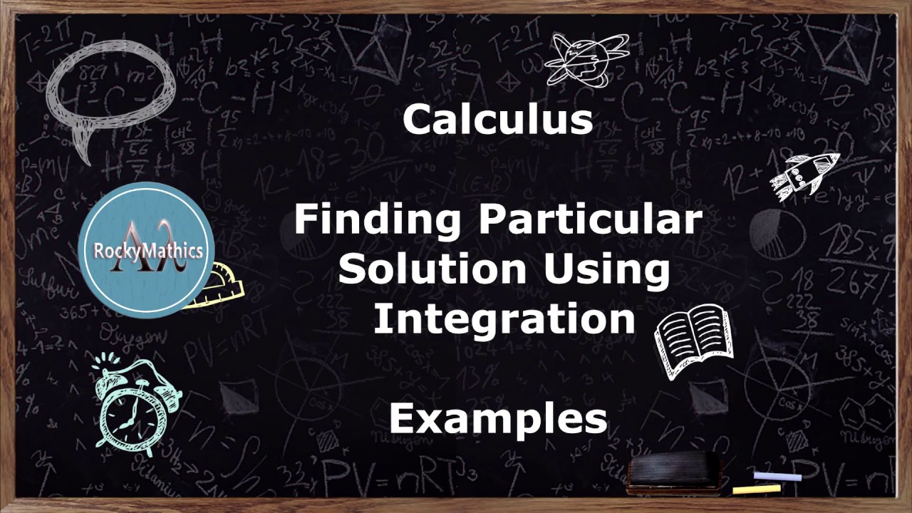 Calculus - Finding Particular Solution Using Integration - Example ...