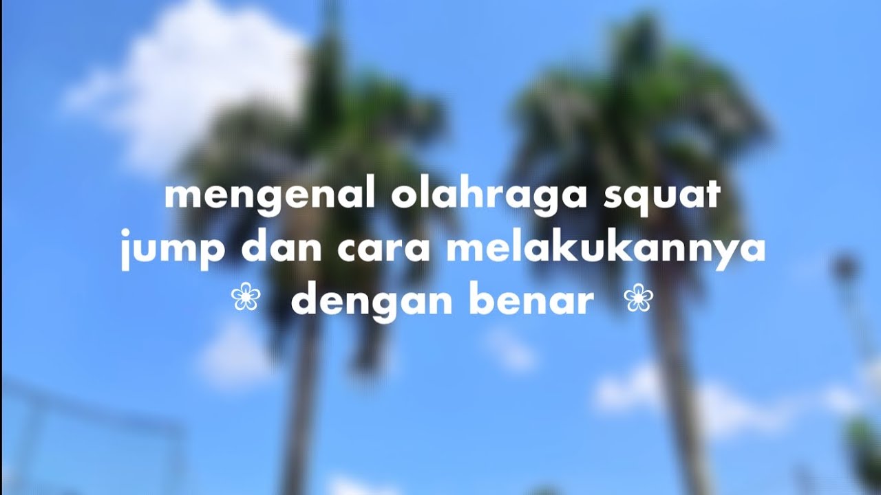 mengenal olahraga squat jump dan cara melakukannya dengan benar - YouTube