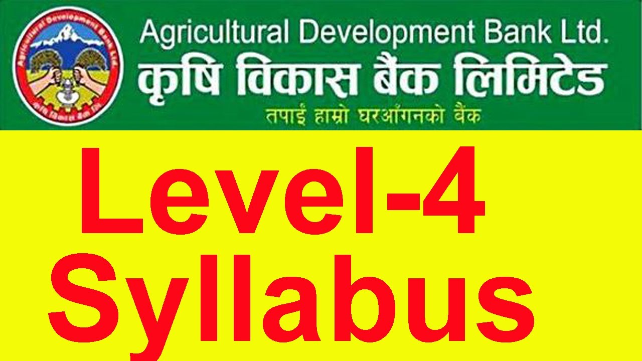 ADBL Level 4 Exam Syllabus Krishi Bikash Bank Level 4 Syllabus YouTube adbl-level-4-exam-syllabus-krishi-bikash-bank-level-4-syllabus-youtube