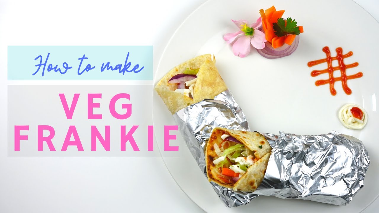 Vegetable Frankie | How to make Frankie at home - YouTube