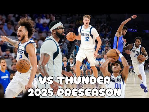 Dallas Mavericks Team Highlights vs the Thunder (2025 Preseason)