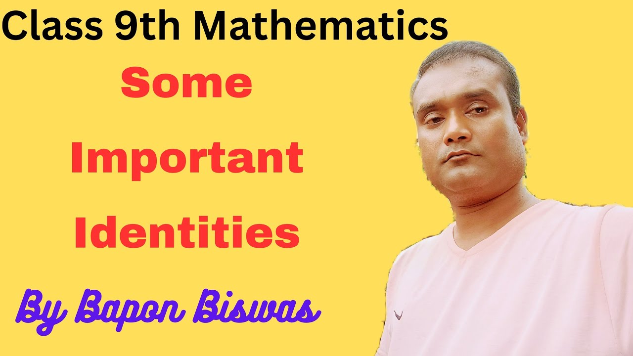 Some Important Identities/Chapter 1 Number System/Class 9th Mathematics ...