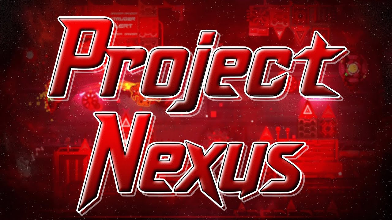 Project Nexus 100% by NEKONGAMES (Extreme Demon) | Geometry Dash 2.2 ...