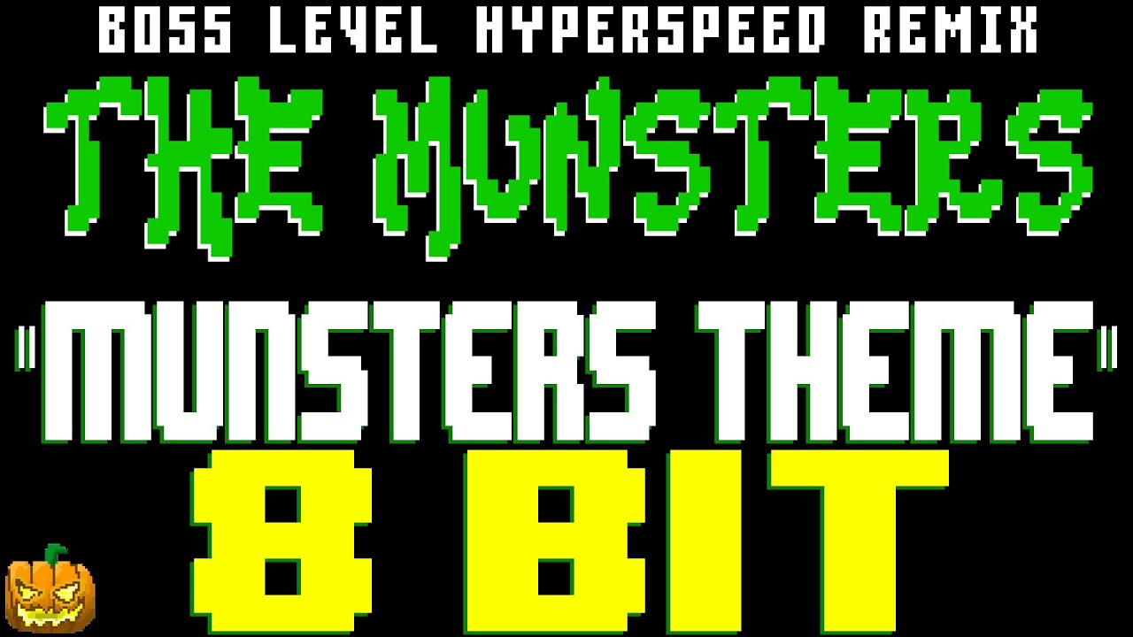 The Munsters (Boss Level Hyperspeed Remix) [8 Bit Tribute to Jack ...
