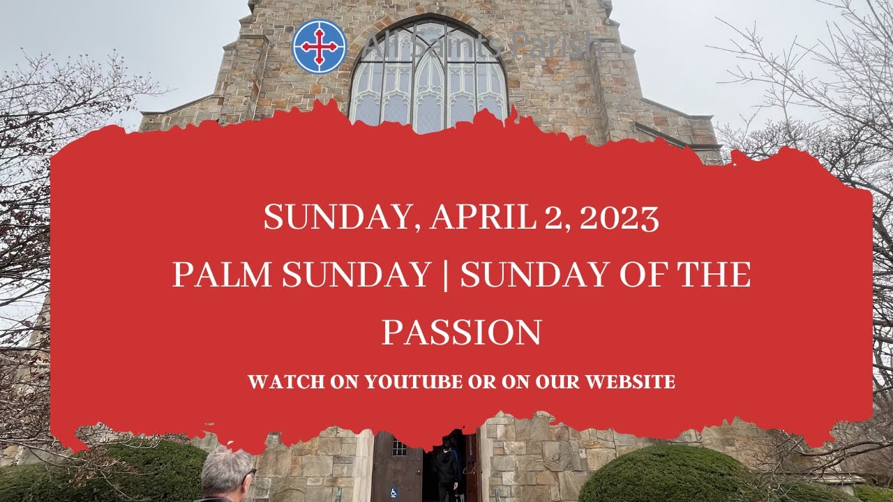 Sunday, April 2, 2023 - PALM SUNDAY - YouTube