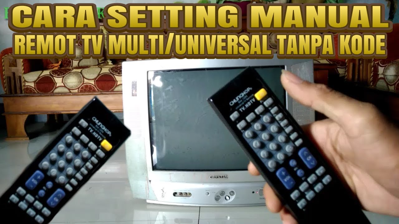 Cara setting remot tv multi/universal tanpa pakai kode - YouTube