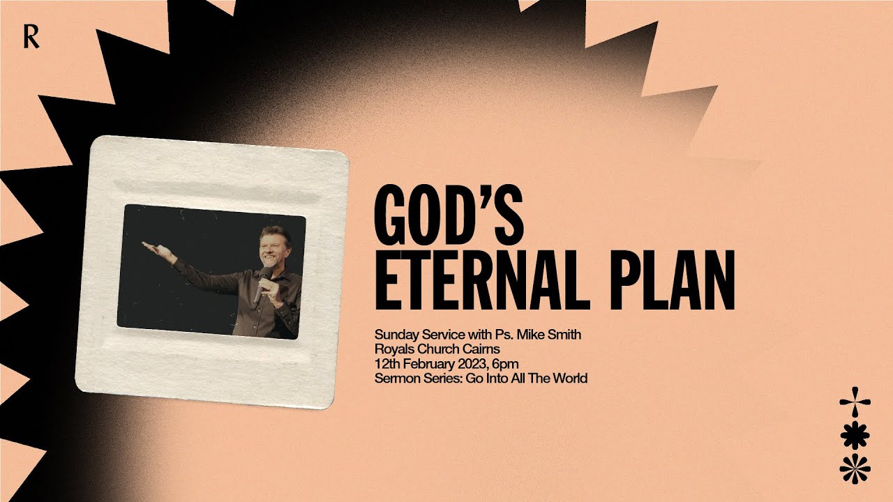 God's Eternal Plan | Ps. Mike Smith | Royals Church - YouTube