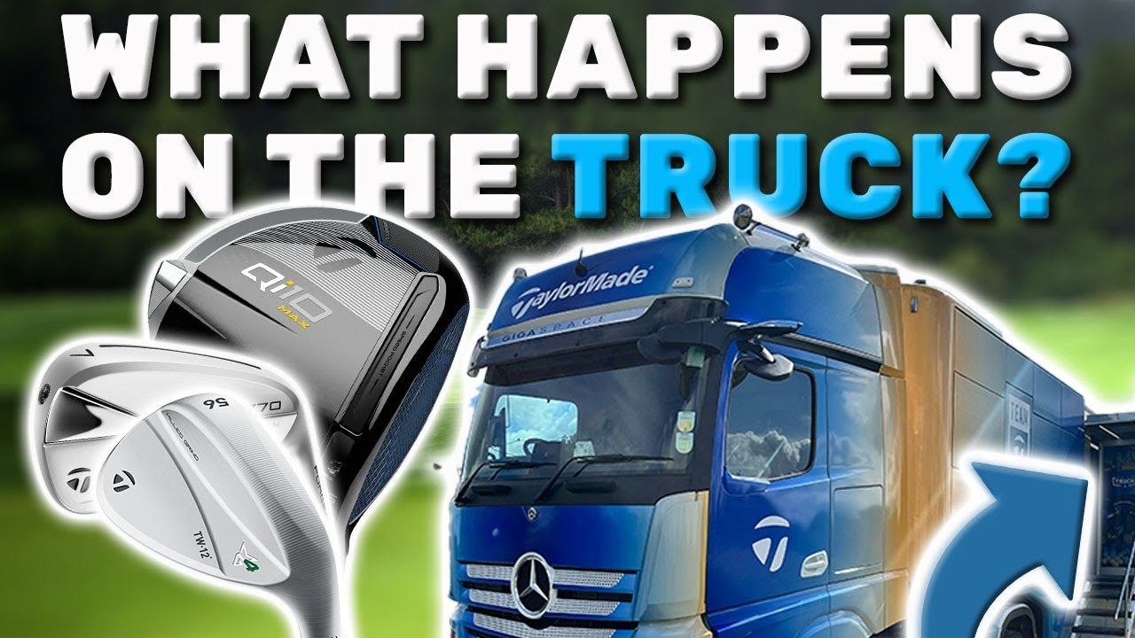 MUST-SEE! What Happens Inside the TaylorMade Tour Truck! The Life Of A ...