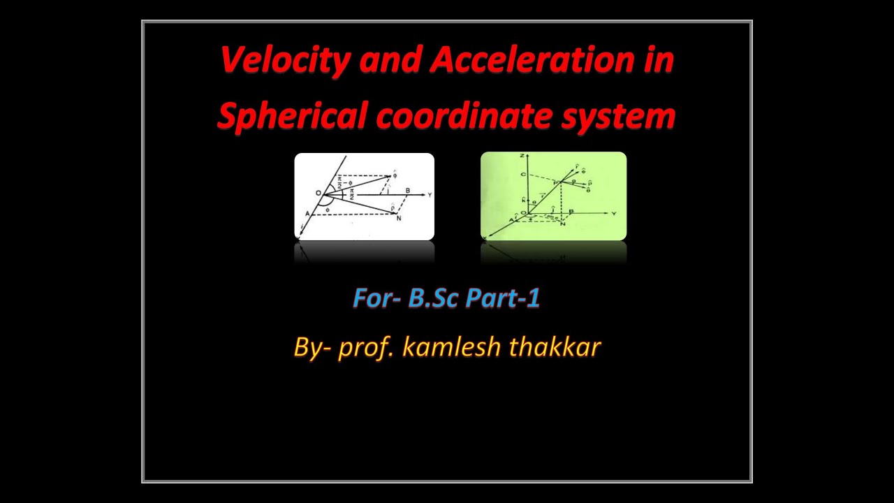 Velocity and acceleration of spherical coordinate system in english ...
