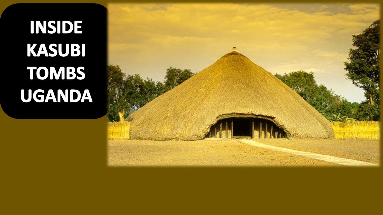 KASUBI TOMBS ll A WORLD HERITAGE SITE ll WHERE FOUR KABAKAS (KINGS OF ...