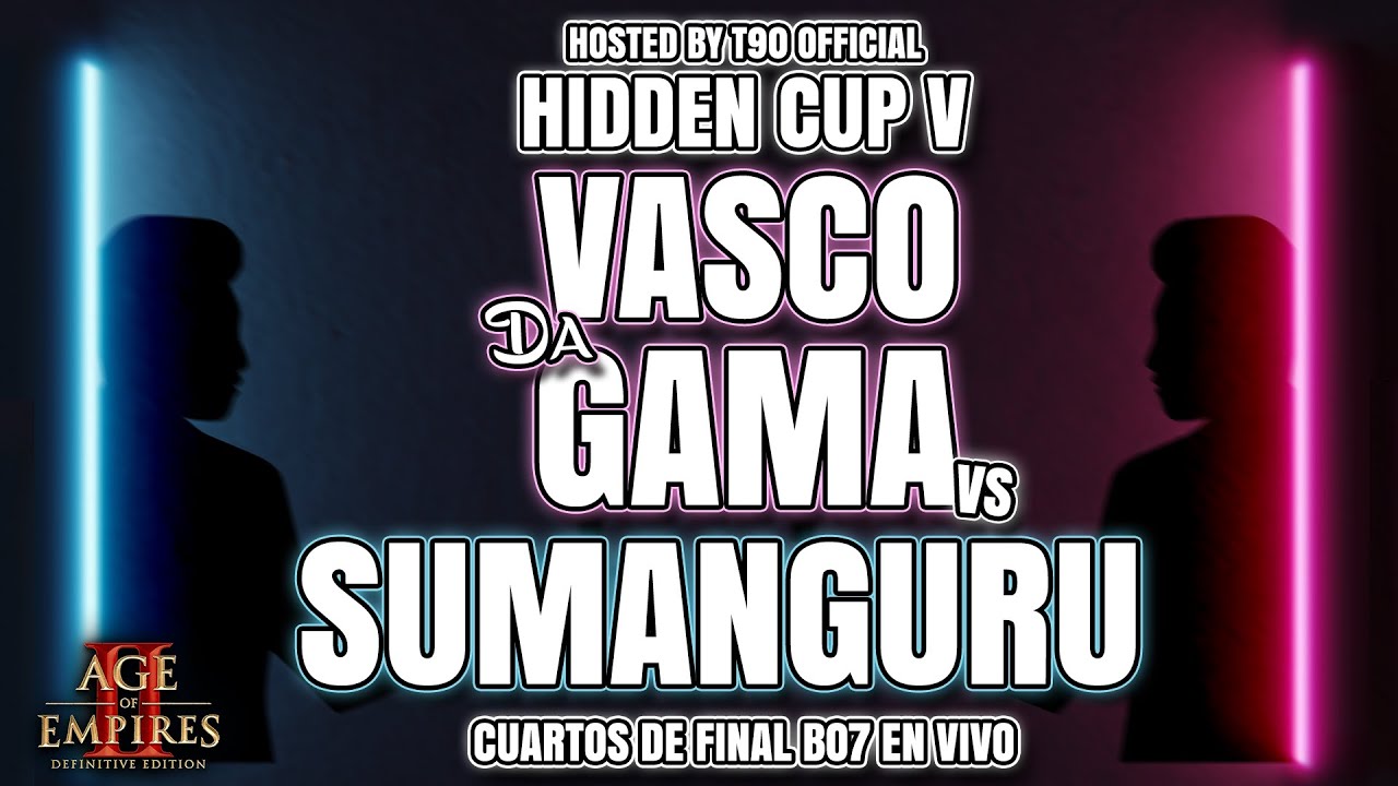 Hidden Cup V, Cuartos: Vasco Da Gama vs Sumanguru. Hosted by T90 | AOE ...
