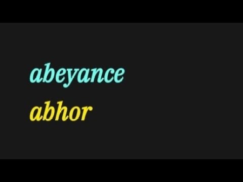 abeyance , abhor meaning in english with example sentences - YouTube