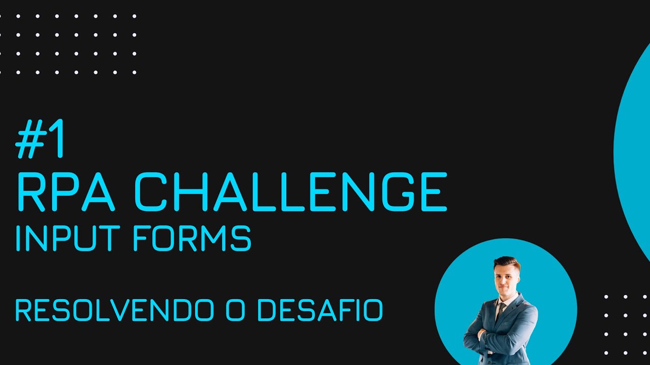 Desenvolvendo uma Automação do 0 com Blue Prism - RPA Challenge (Input ...