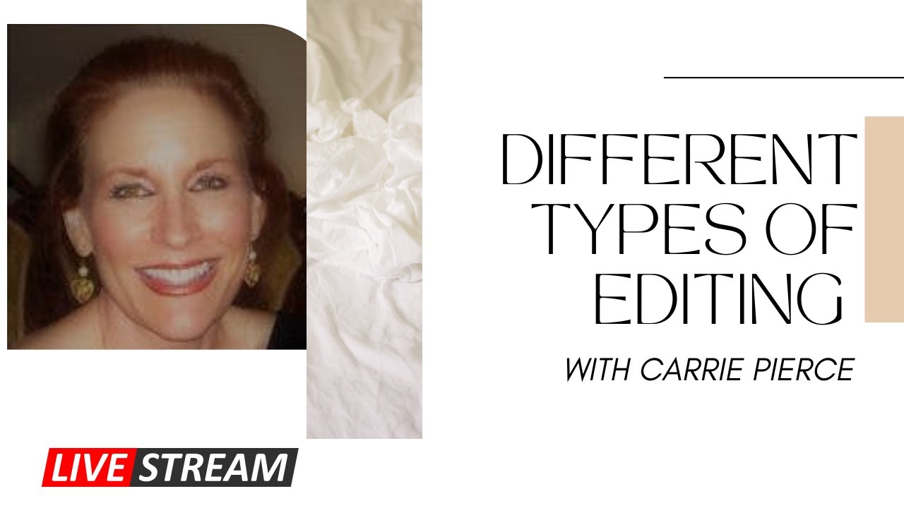 Different Types of Editing with Carrie Pierce - YouTube