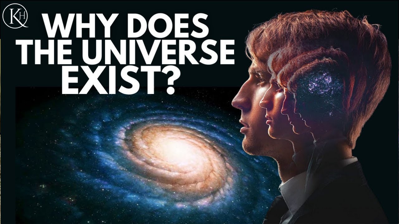 Why Does the Universe Exist? - YouTube