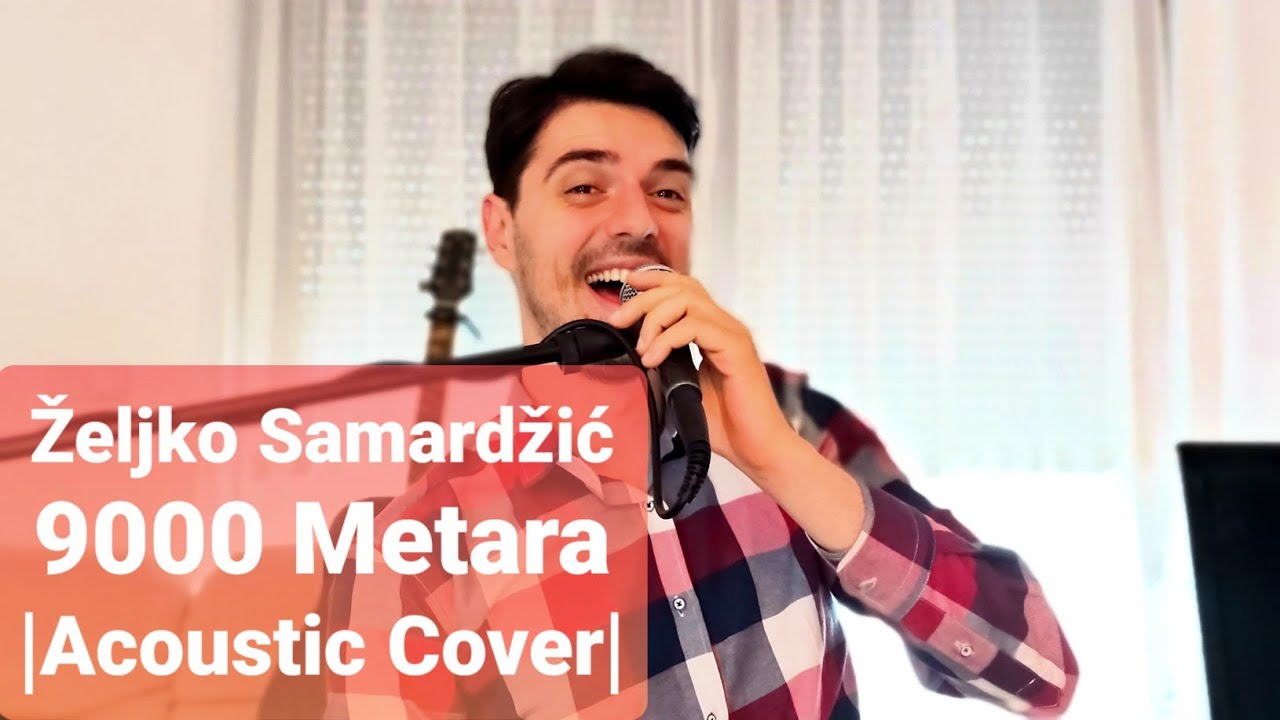 VLADIMIR BURAZOR | ŽELJKO SAMARDŽIĆ | 9000 METARA | Acoustic Version ...