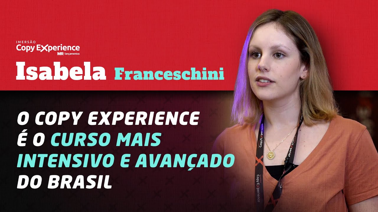 Imersão Copy Experience por quem participa Isabela Franceschini - YouTube
