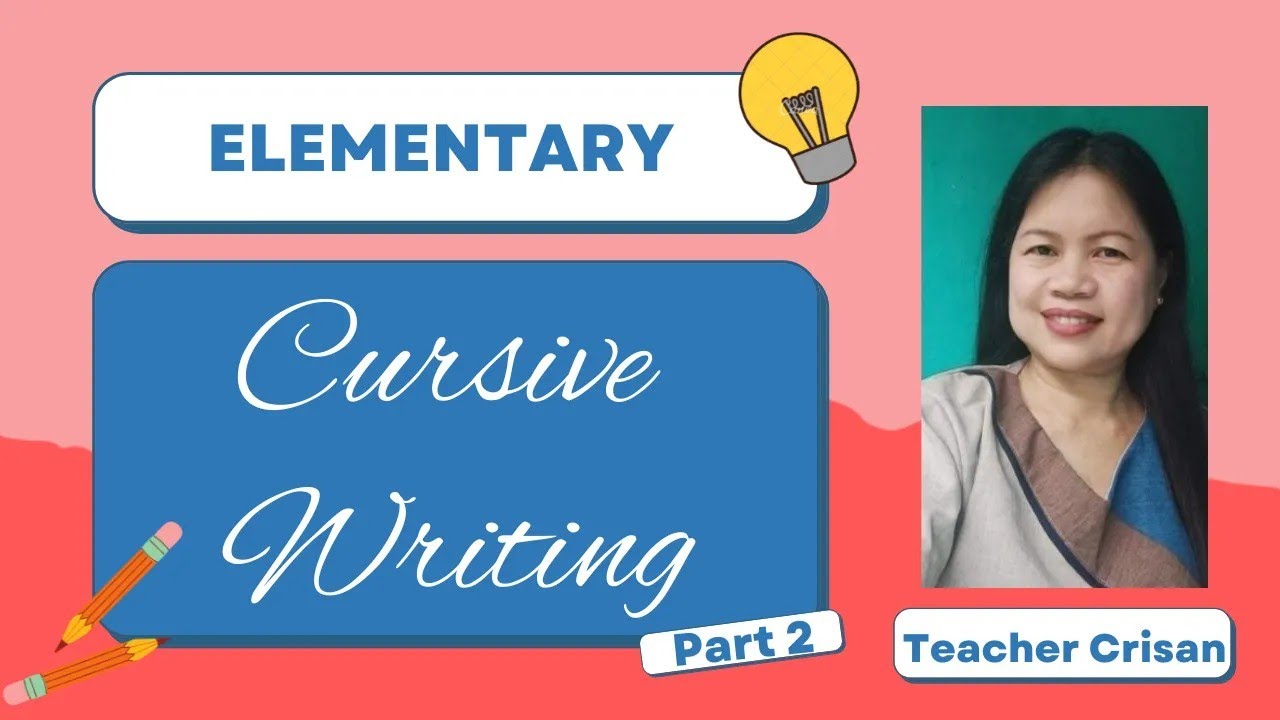 Part 2:ELEMENTARY CURSIVE WRITING/MALAKING LETRA/FILIPINO/PHILIPPINES ...