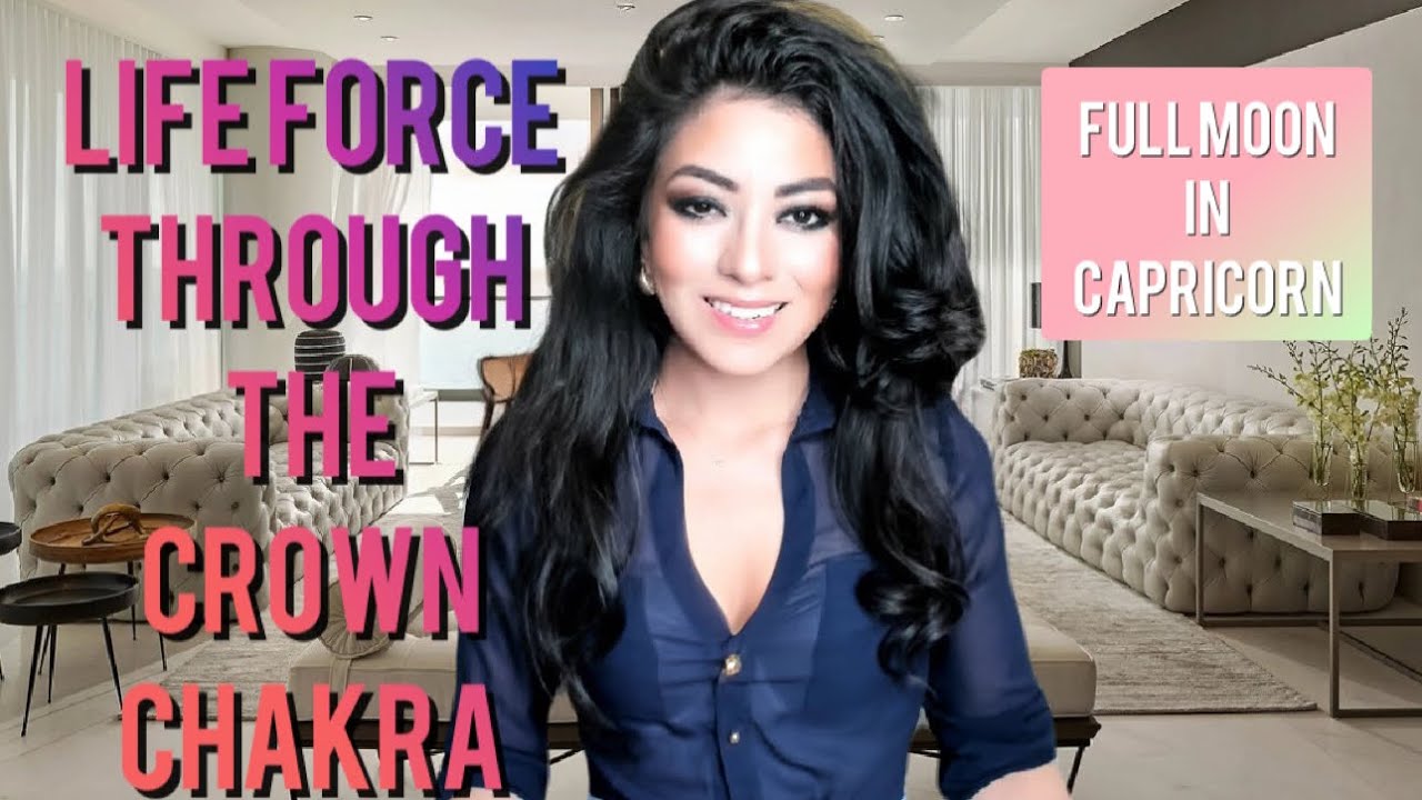 Life Force Cultivation - Full Moon In Capricorn - Activating the Crown ...