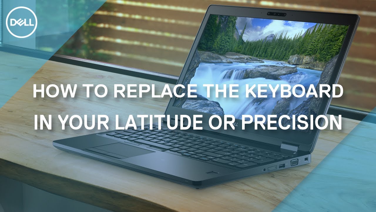 How to replace the Keyboard in your Dell Latitude 5590, 5591, Precision ...