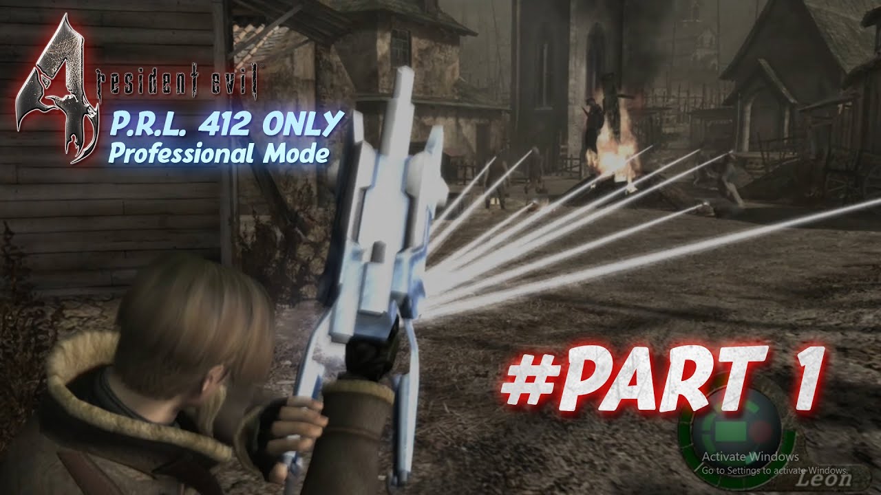 PART 1 - P.R.L. 412 Only Resident Evil 4 Professional Mode - YouTube