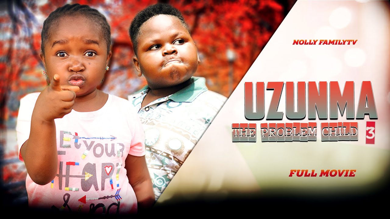 UZUNMA (The Problem Child 3) Ebube Obio/Queen/Chikamso Trending 2022 ...