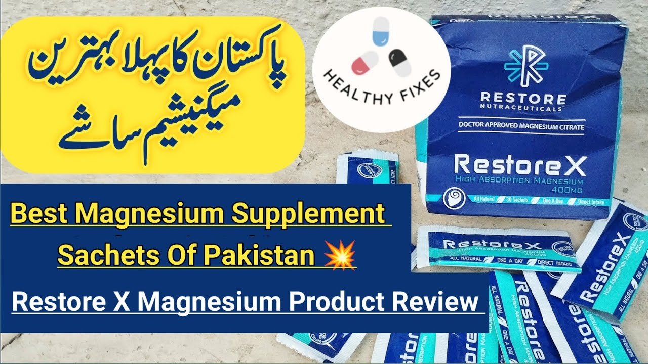 Best MAGNESIUM Supplement of PAKISTAN|Restore X Magnesium| پاکستان کا ...