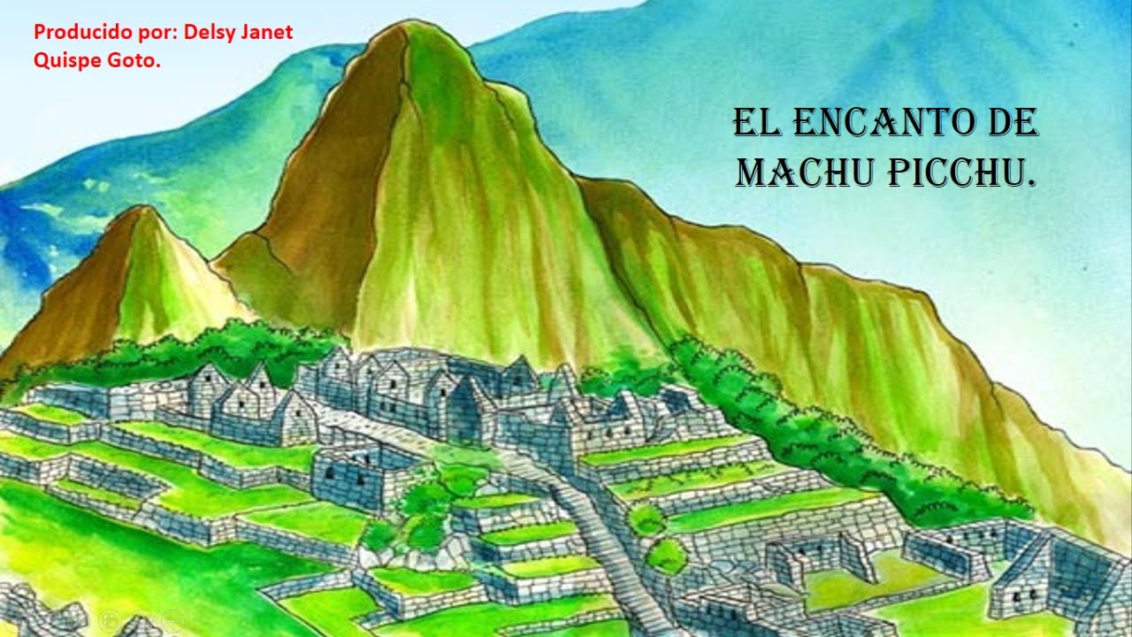 El encanto de Machu Picchu. Cuento infantil. - YouTube