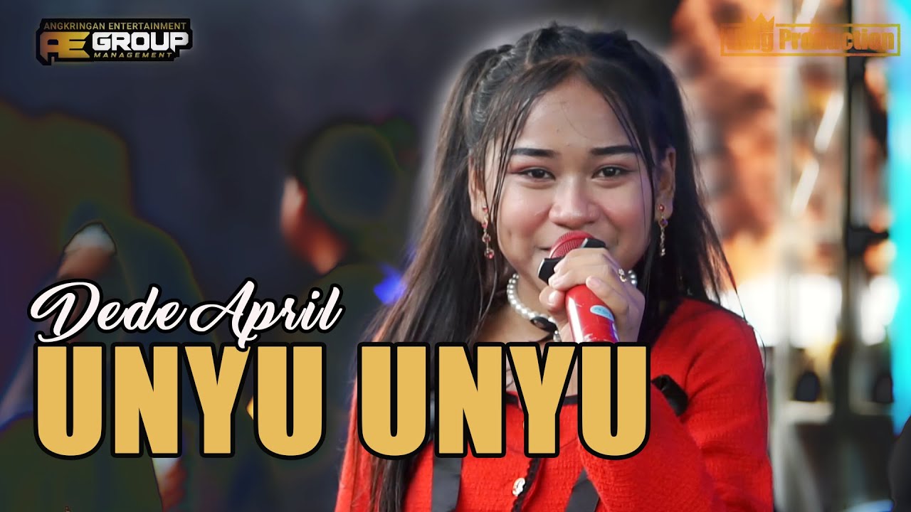 UNYU UNYU - DEDE APRIL - AE GROUP - YouTube