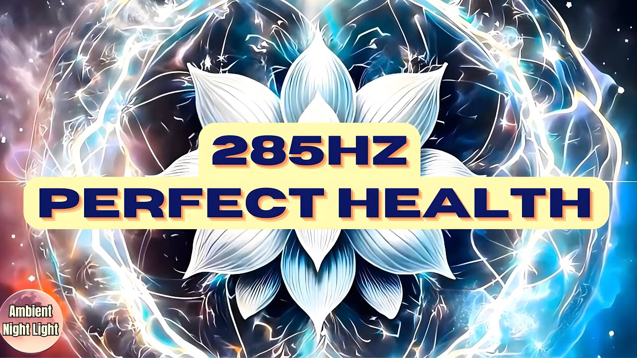 FULL BODY HEALING 🌿 Instant Cell Regeneration | 285Hz - YouTube