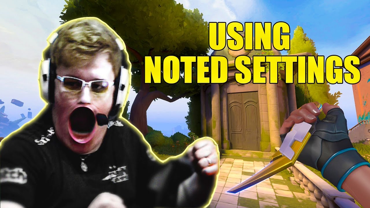 I Used NOTED *NEW* Settings in Valorant | It Gave Me AiMBOT - YouTube