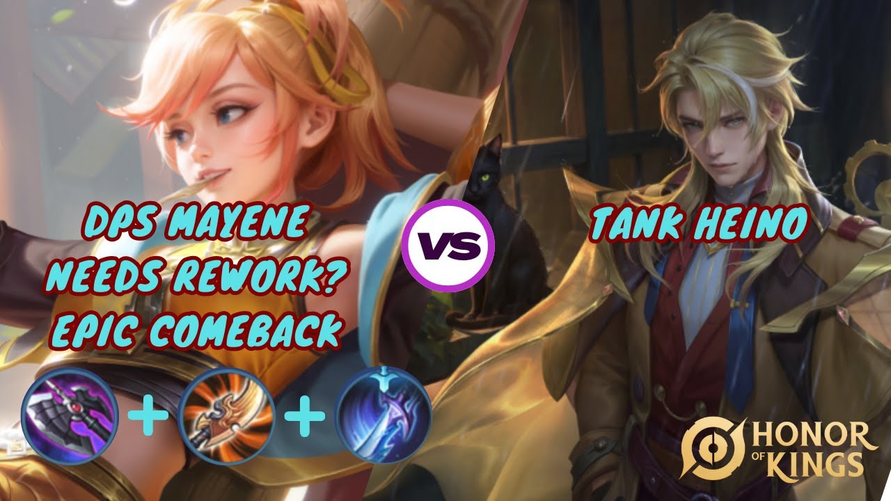 Mayene VS Heino| EPIC Comeback BUT Mayene Needs Rework? Honor of Kings ...
