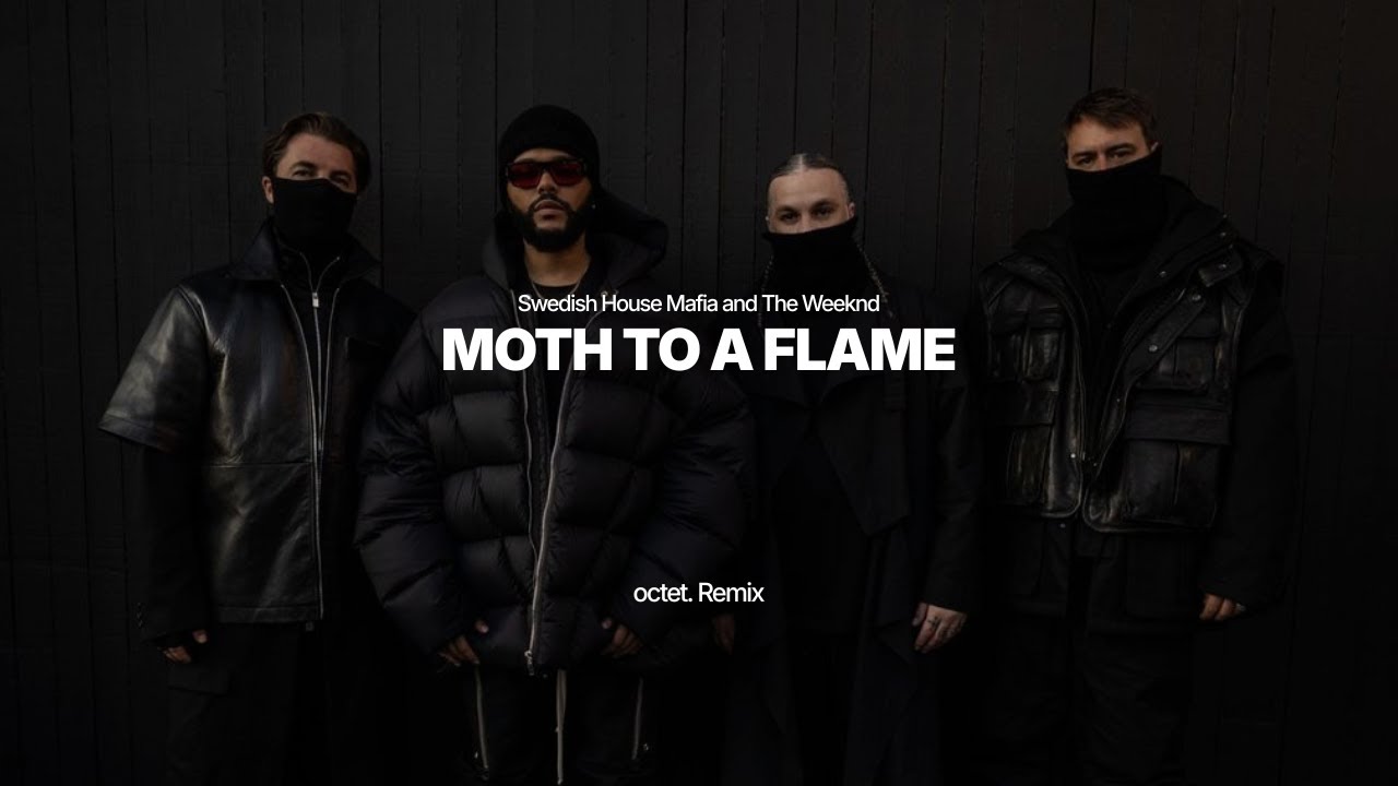 Swedish House Mafia and The Weeknd - Moth To A Flame (octet. Remix)