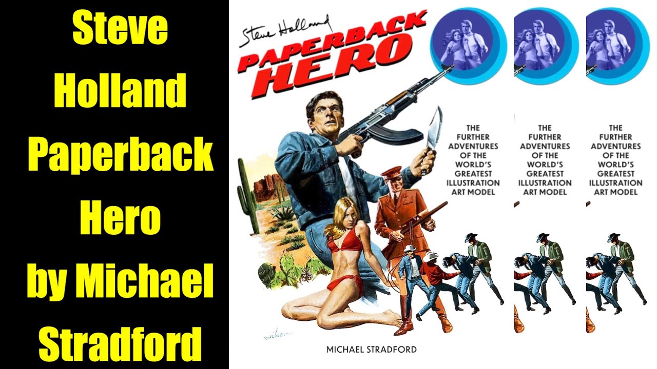 Steve Holland - PAPERBACK HERO - Michael Stradford - An Essential Book ...