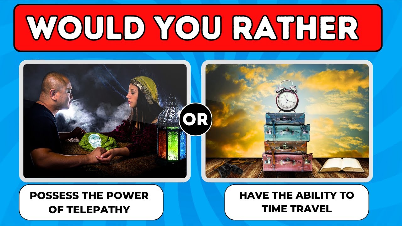 This Would You Rather - SUPERPOWER Edition Will Blow Your MInd - YouTube